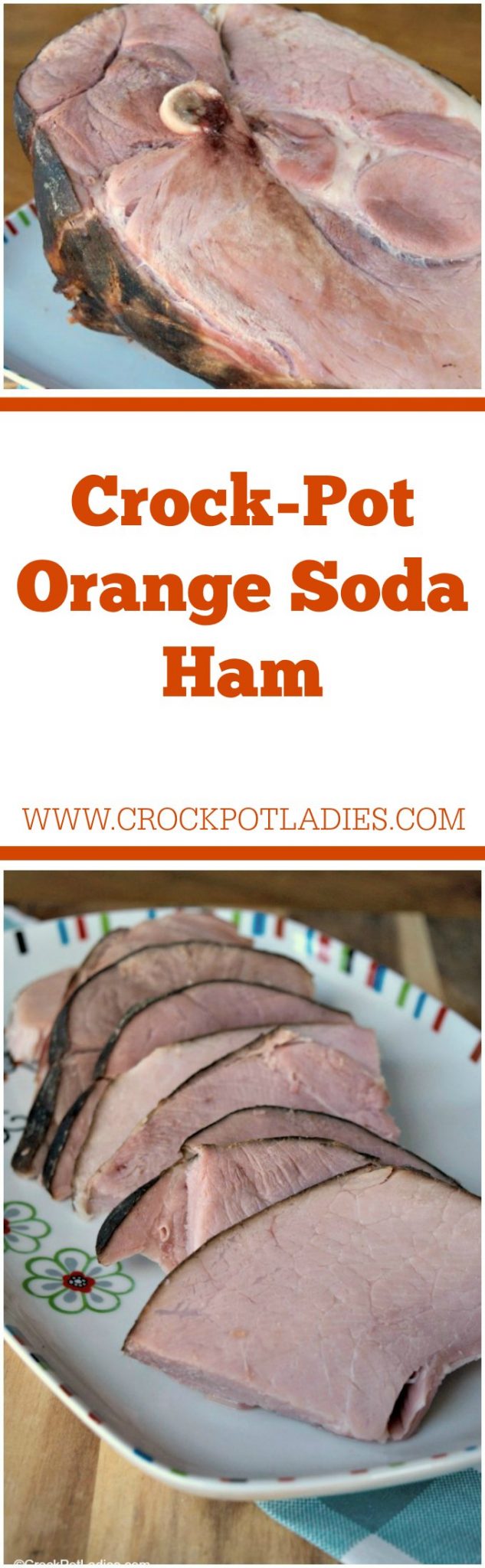Crock-Pot Orange Soda Ham - Crock-Pot Ladies