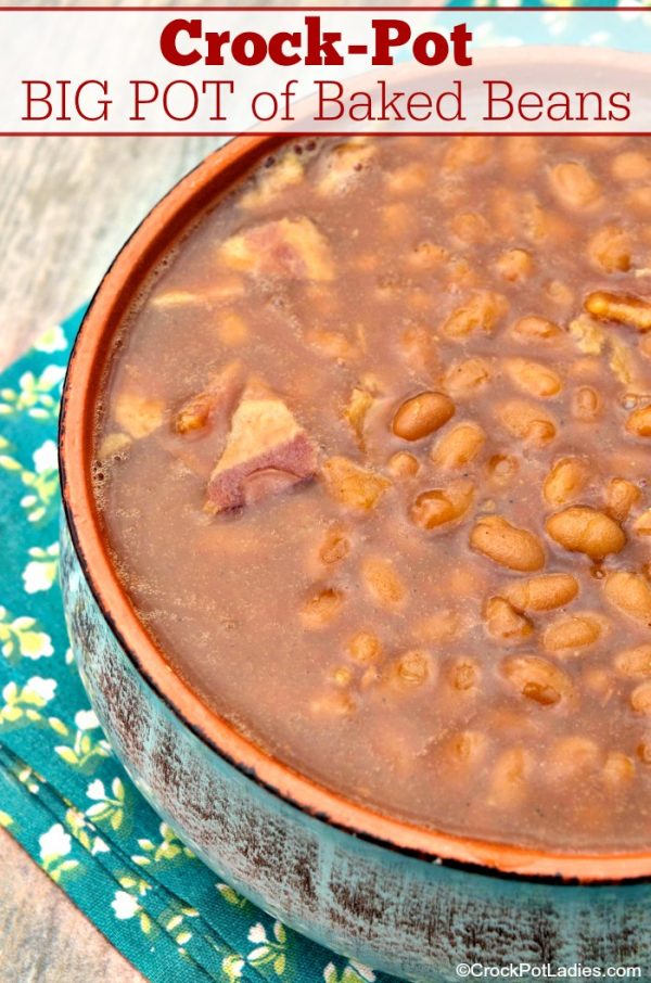 Crock-Pot BIG POT of Baked Beans - Crock-Pot Ladies