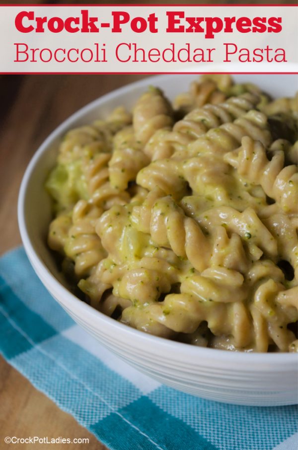 Crock-Pot Express Broccoli Cheddar Pasta - Crock-Pot Ladies